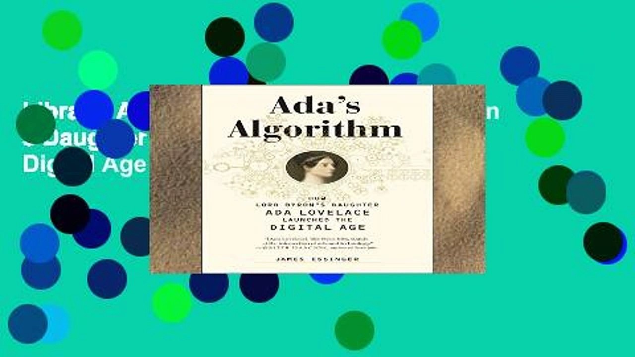 Library Ada s Algorithm: How Lord Byron s Daughter ADA Lovelace ...