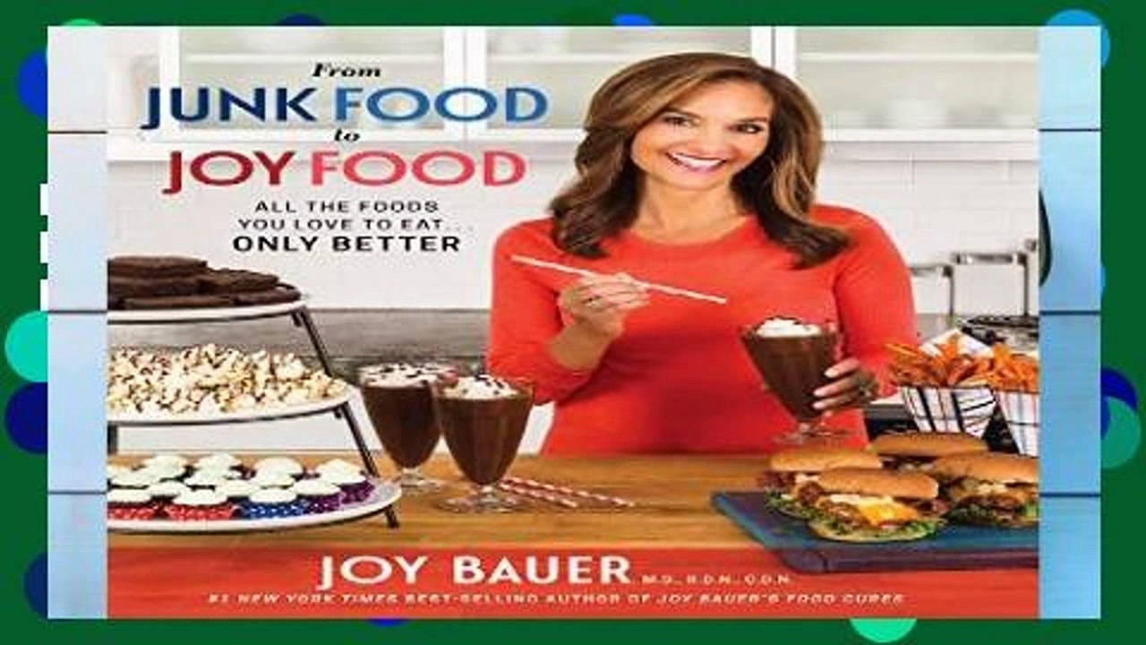 Best product From Junk Food to Joy Food: All the Foods You Love to Eat ...