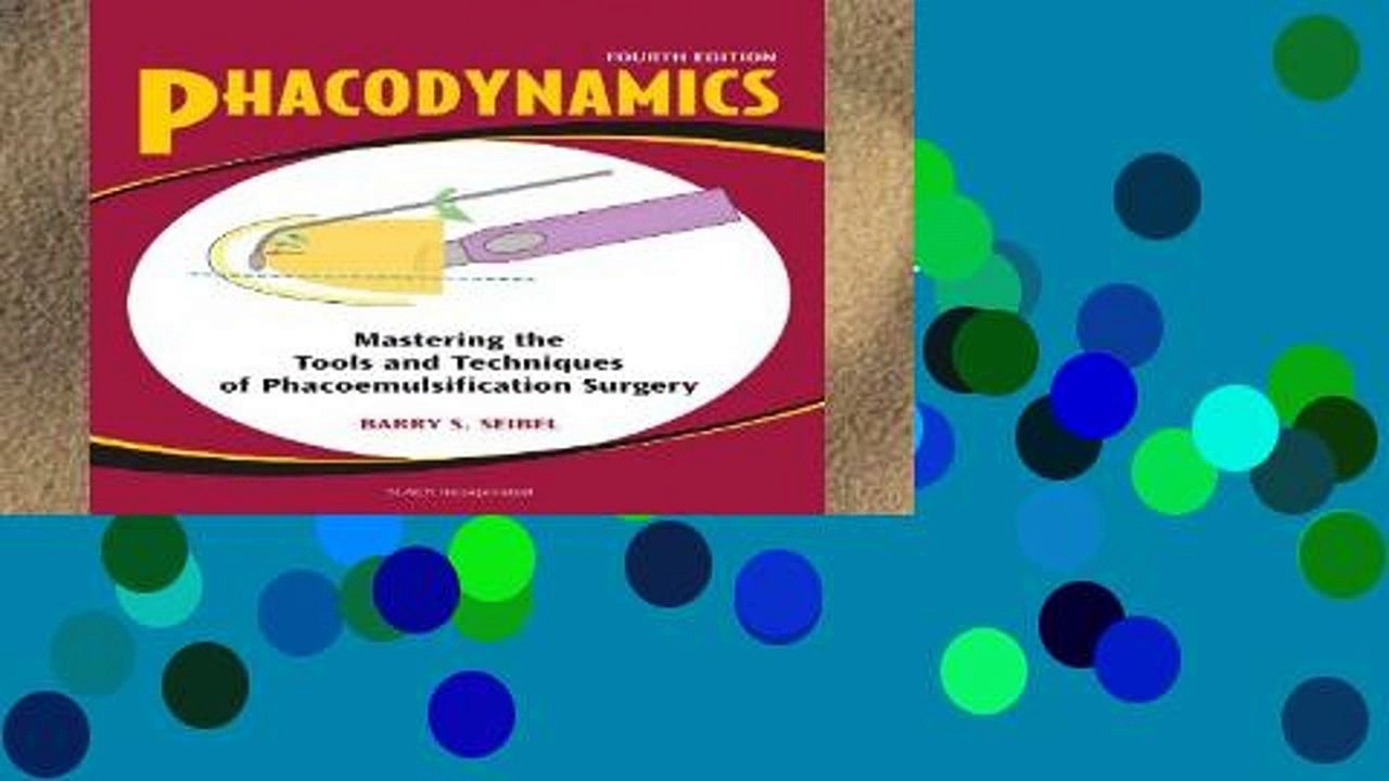Popular Phacodynamics: Mastering the Tools and Techniques of ...