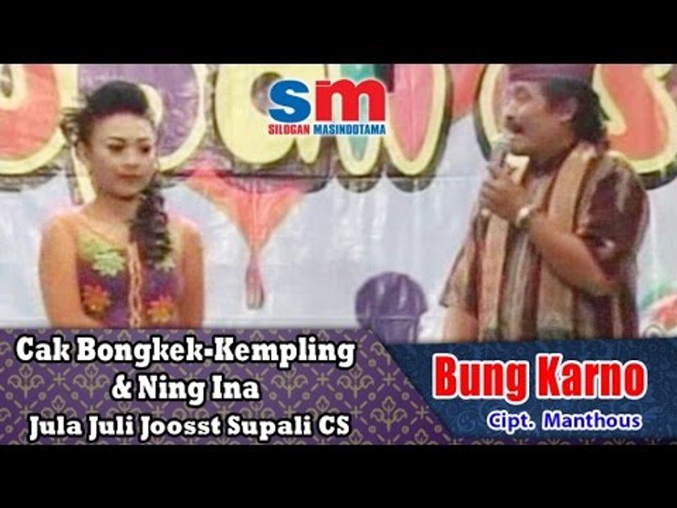 Jula Juli Joosst Supali CS Ft. Cak Bongkek-Kempling & Ning Ina - Bung ...
