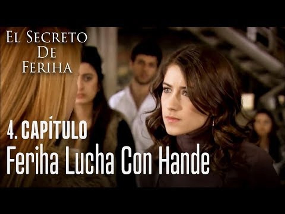 Feriha lucha con Hande - El Secreto De Feriha Capítulo 4 - Vídeo ...