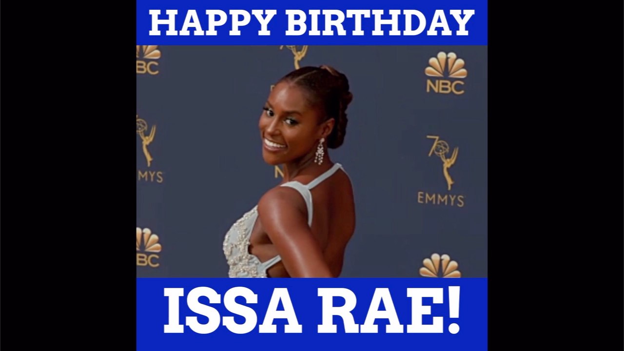 Happy Birthday Issa Rae - video Dailymotion