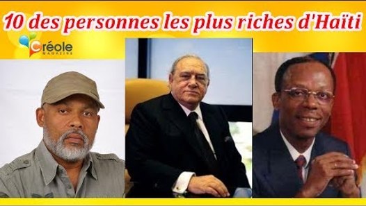 Top 10 Richest Haitian Millionaires and Billionaires in Haiti For ...