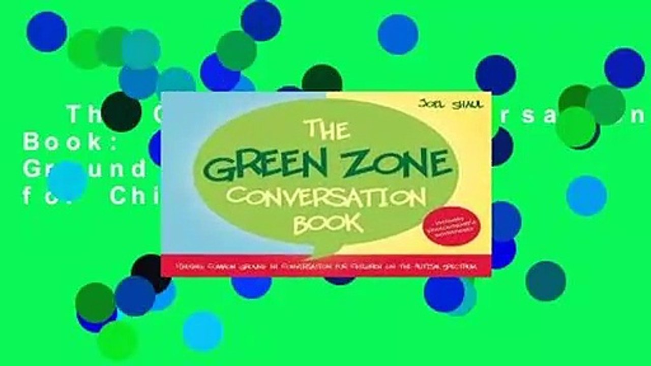The Green Zone Conversation Book: Finding Common Ground in Conversation ...