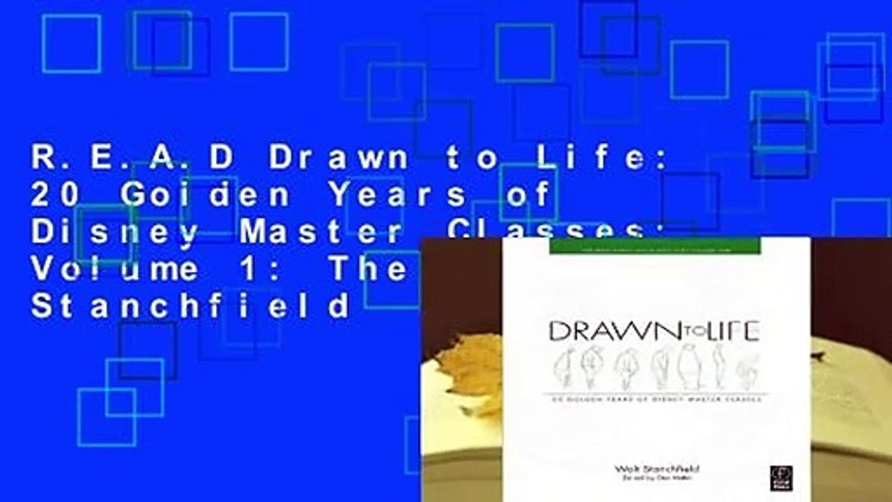 R.E.A.D Drawn to Life: 20 Golden Years of Disney Master Classes: Volume ...