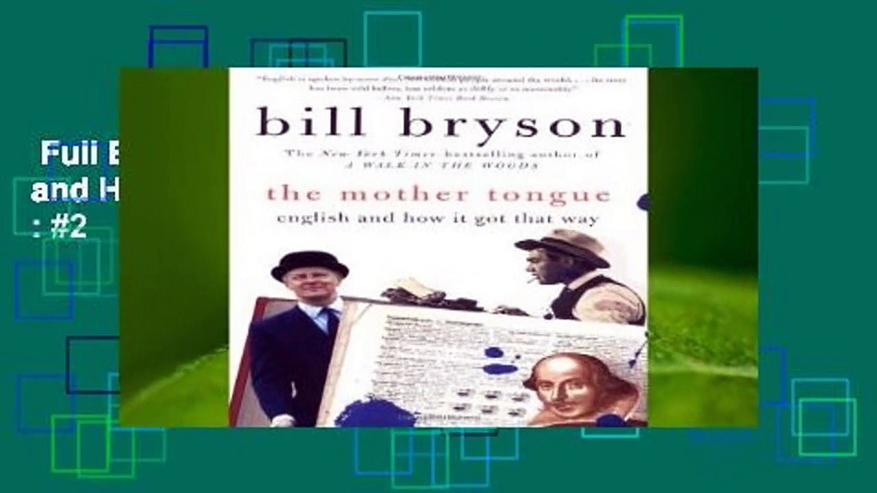 Full E-book The Mother Tongue: English and How It Got That Way Best ...