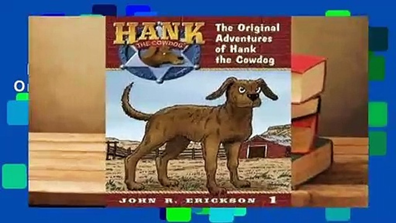 Full version The Original Adventures of Hank the Cowdog For Kindle ...