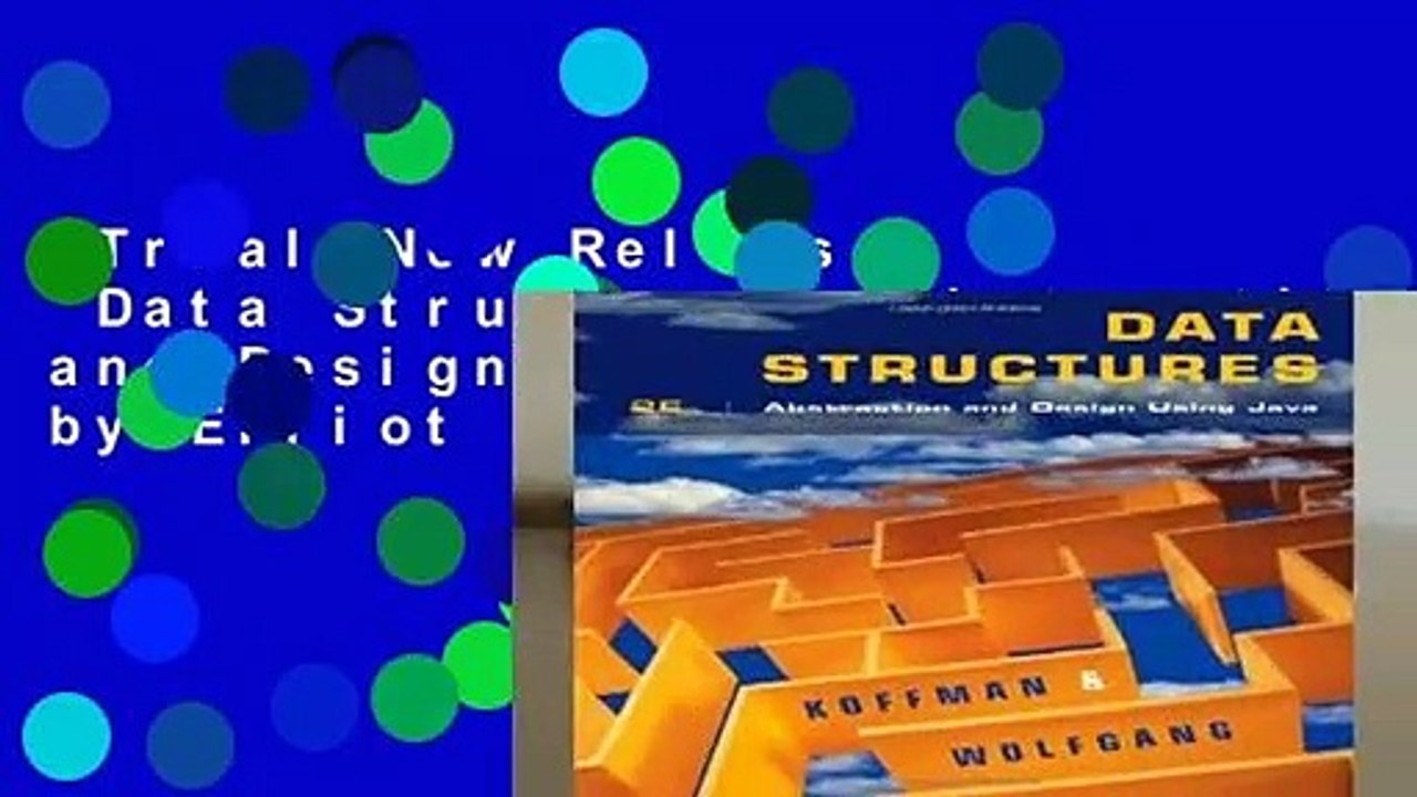 Trial New Releases Data Structures: Abstraction and Design Using Java ...