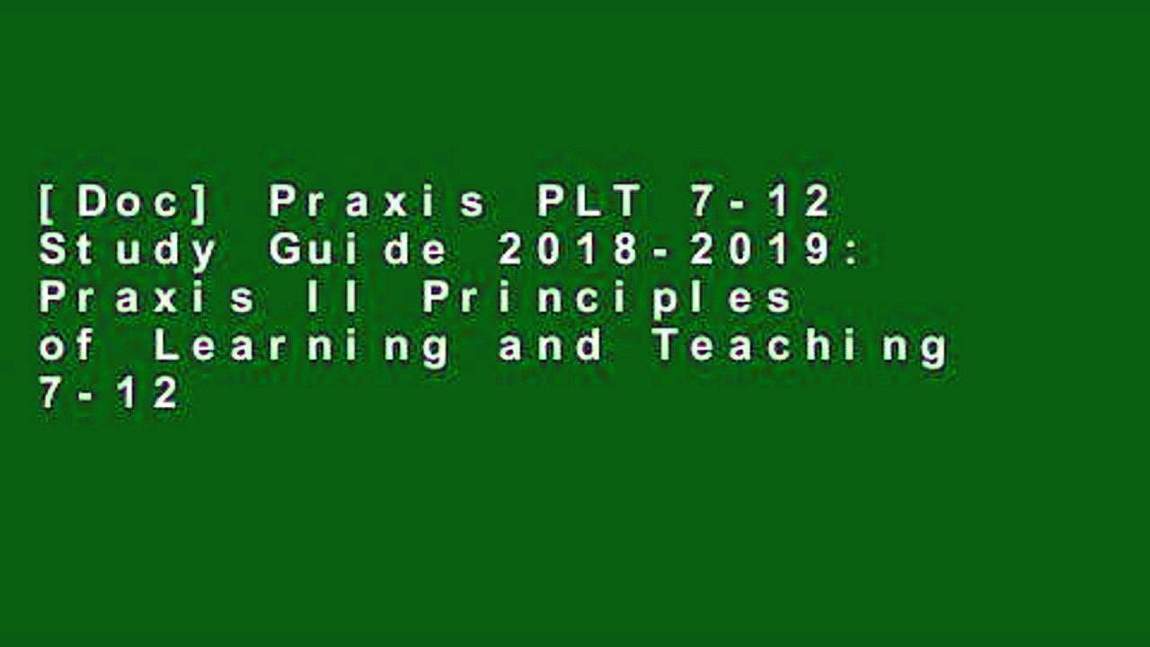 [Doc] Praxis PLT 7-12 Study Guide 2018-2019: Praxis II Principles of ...