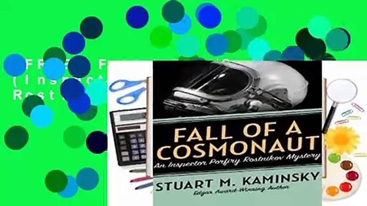 [FREE] Fall of a Cosmonaut (Inspector Porfiry Rostnikov Mysteries ...