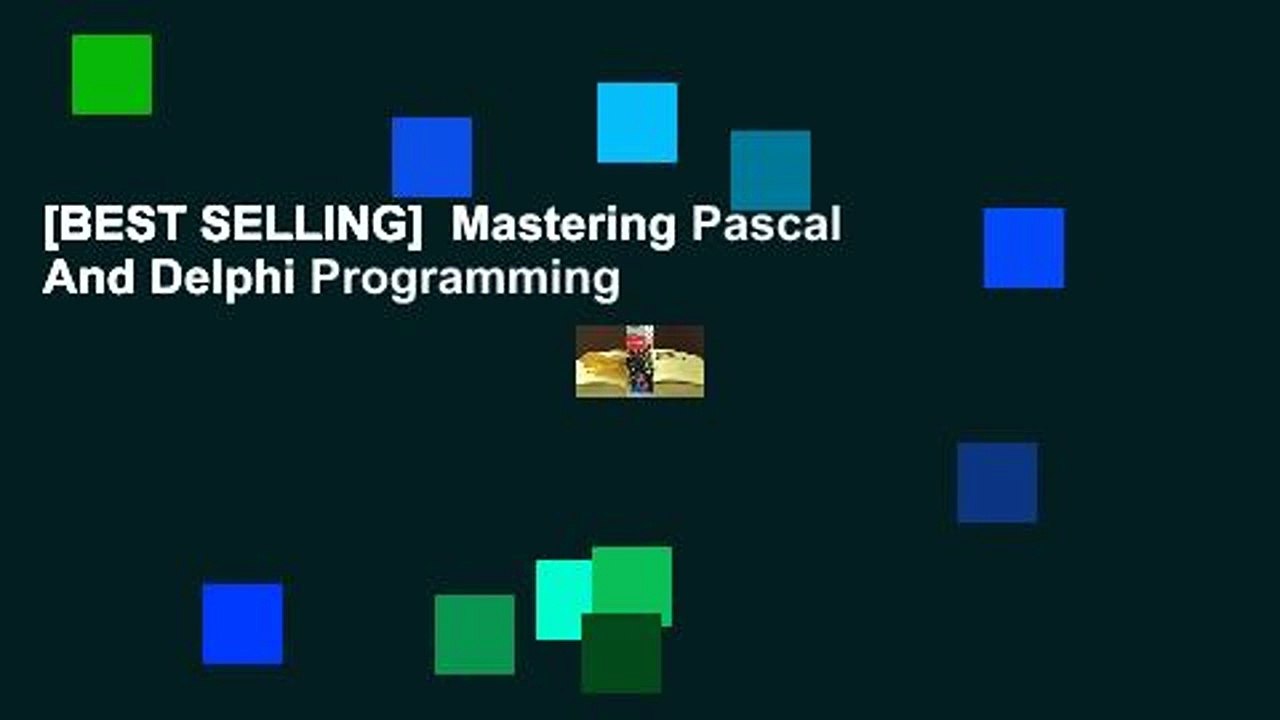 [BEST SELLING] Mastering Pascal And Delphi Programming - video Dailymotion
