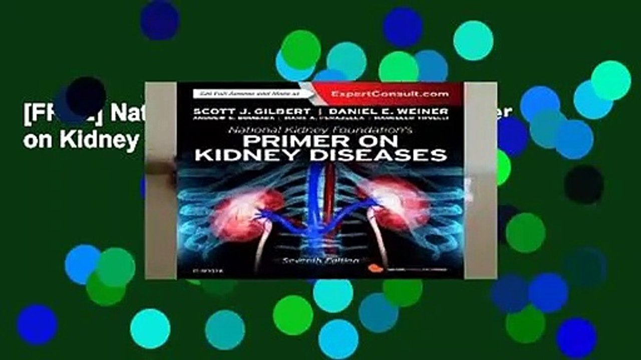 [FREE] National Kidney Foundation Primer on Kidney Diseases, 7e - video Dailymotion