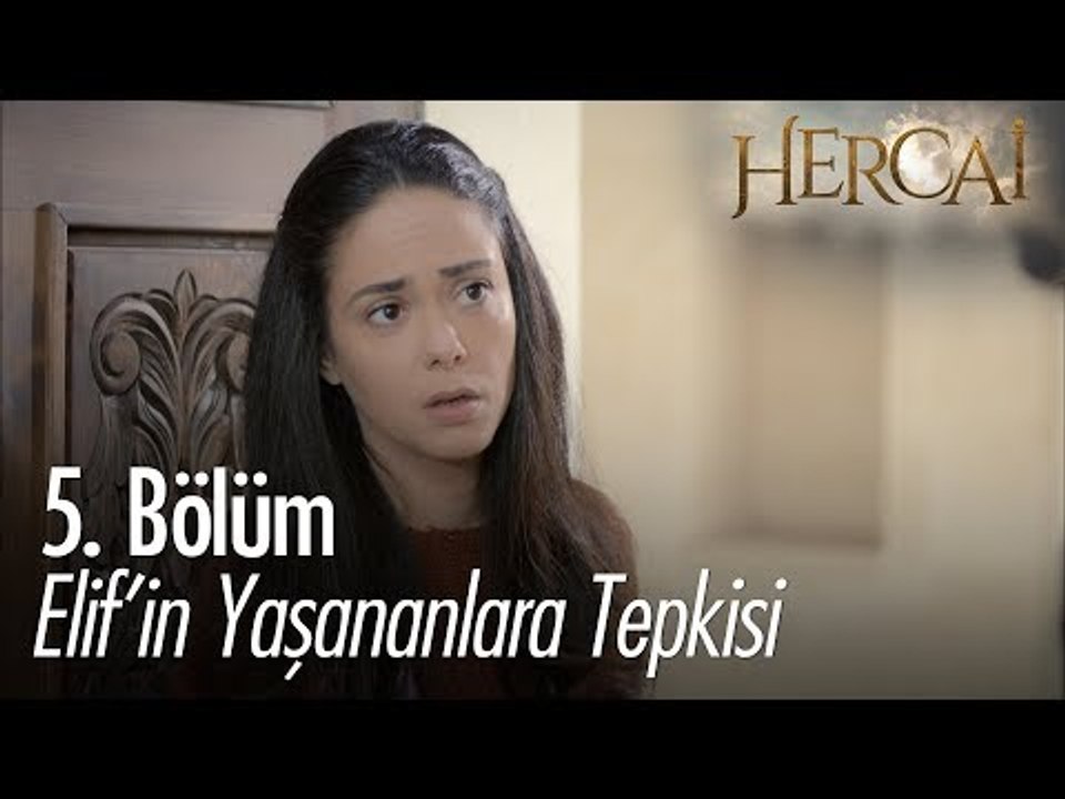 Elif'in yaşananlara tepkisi - Hercai 5. Bölüm - Dailymotion Video