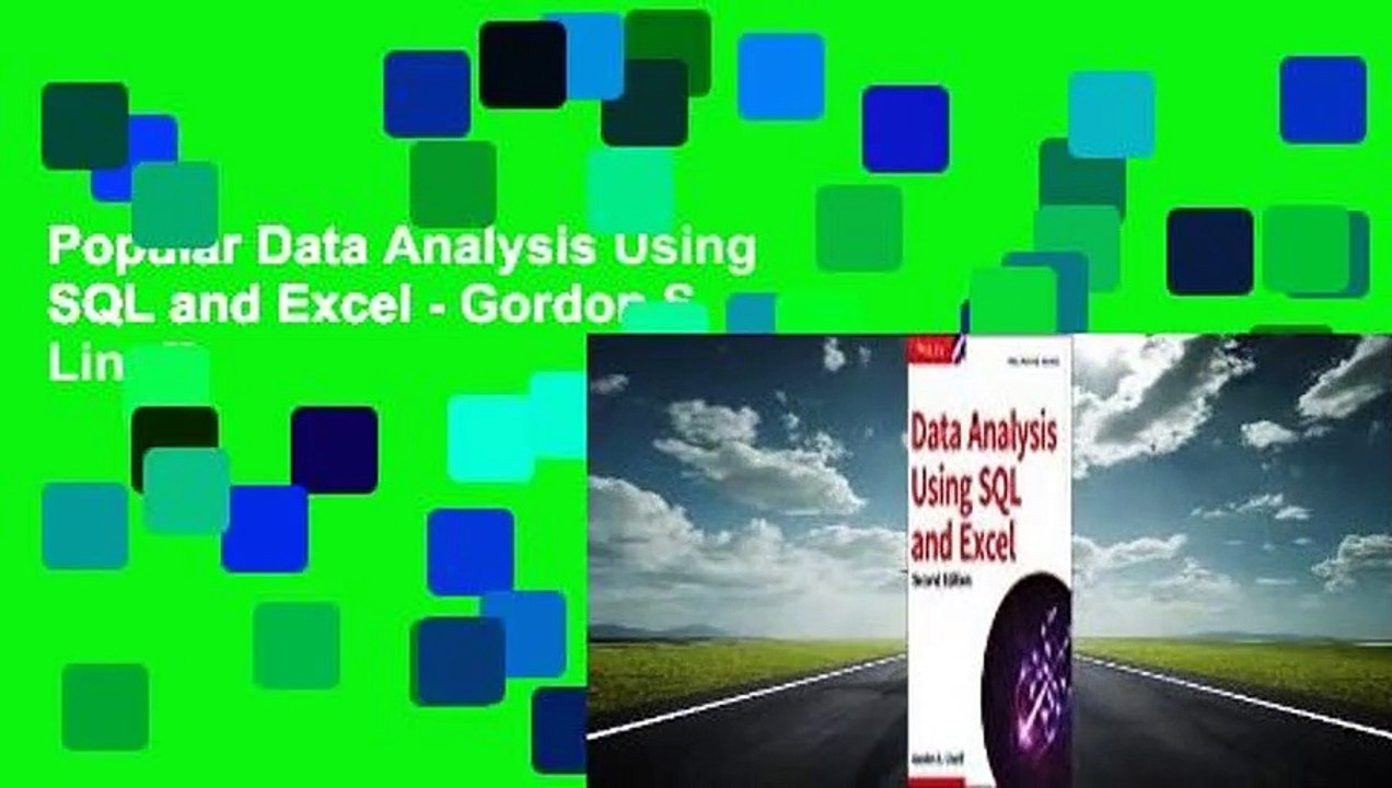 Popular Data Analysis Using SQL and Excel - Gordon S. Linoff - video ...