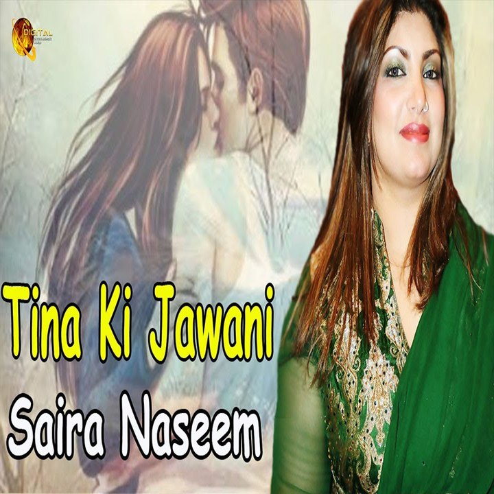 Tina Ki Jawani - Saira Naseem Song - Gaane Shaane - video Dailymotion