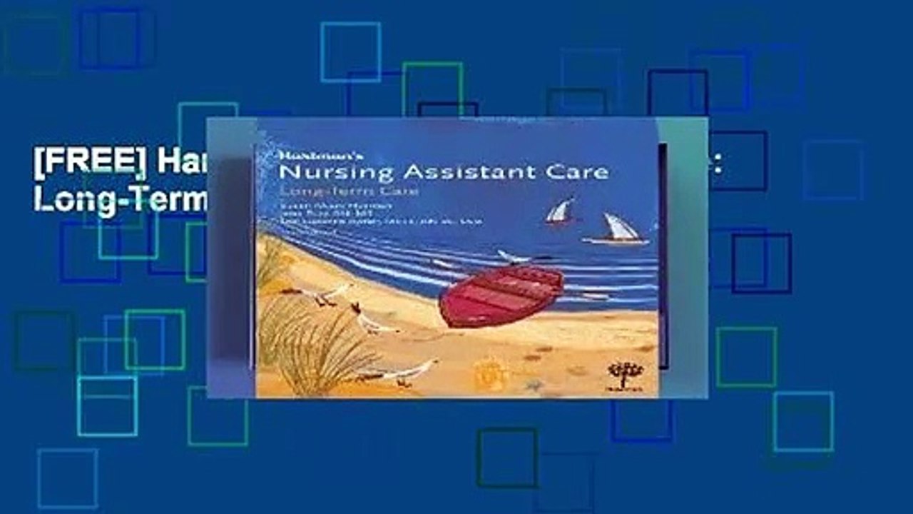 free-hartman-s-nursing-assistant-care-long-term-care-video-dailymotion