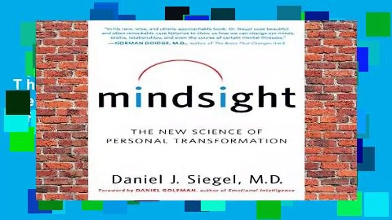 [Read] Mindsight: The New Science of Personal Transformation For Kindle - video Dailymotion