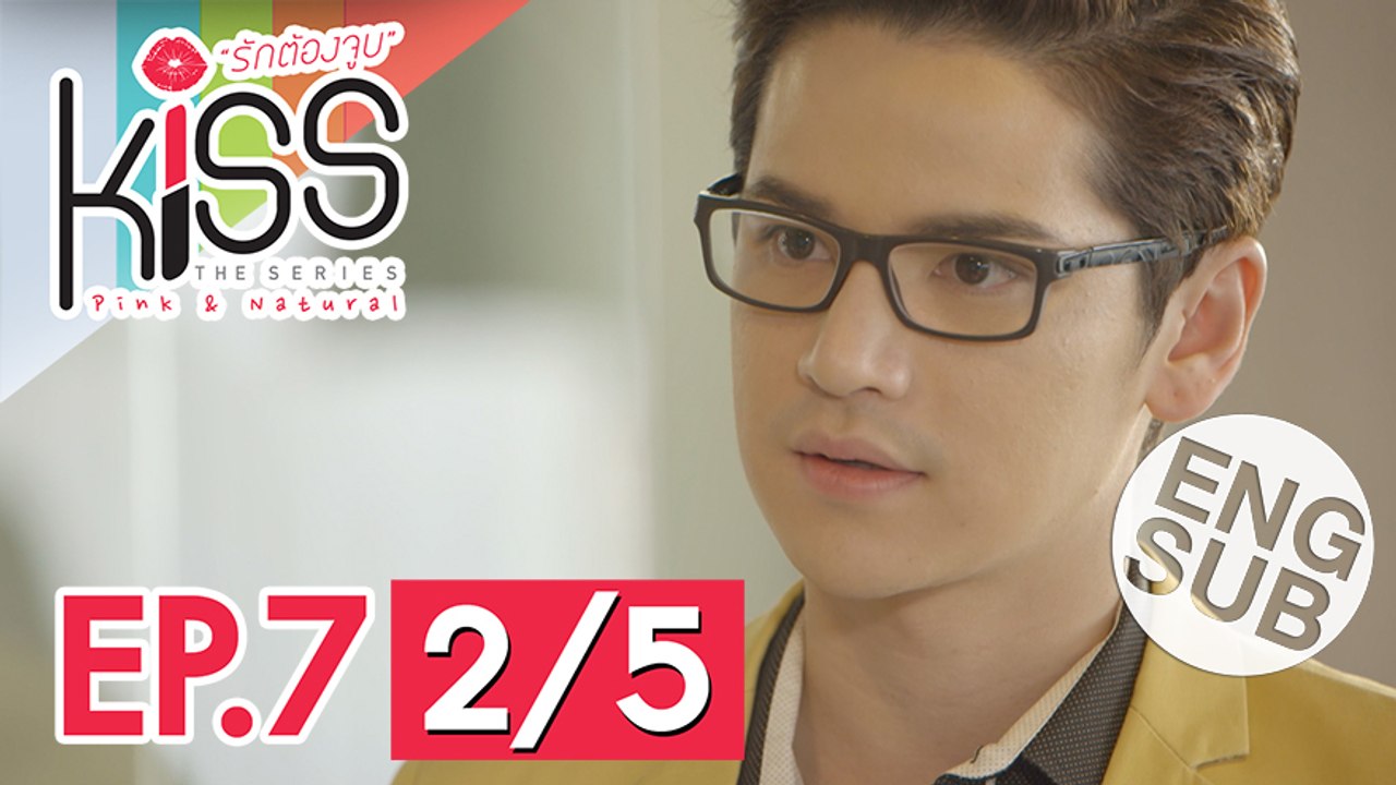 [Eng Sub] Kiss the Series รักต้องจูบ | EP.7 [2/5] - video Dailymotion