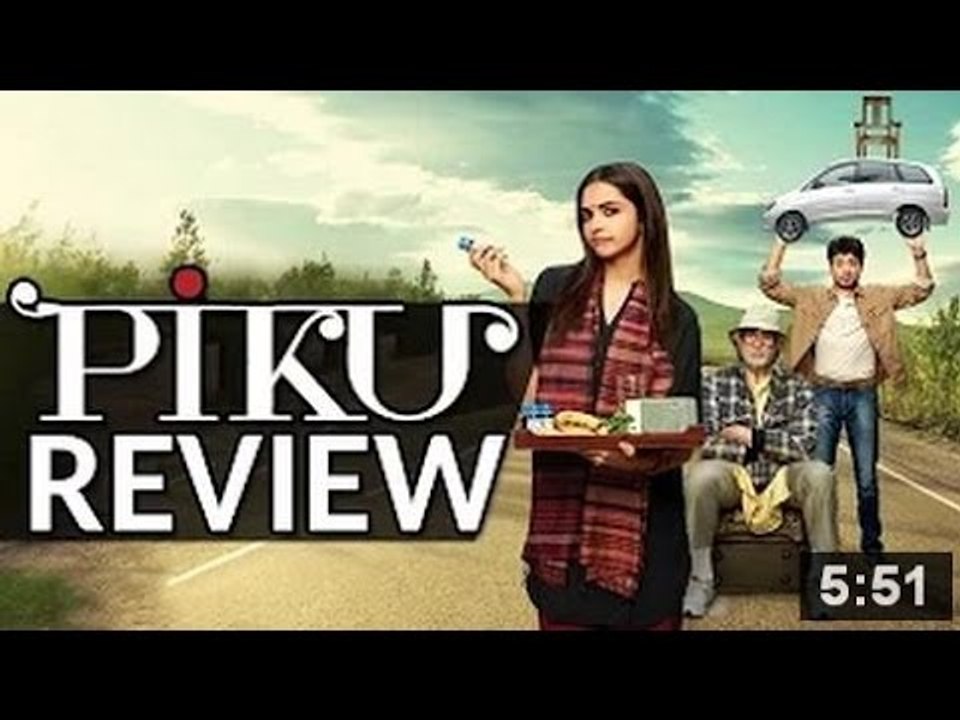 Piku Movie Review - Deepika Padukone, Amitabh Bachchan & Irrfan Khan ...