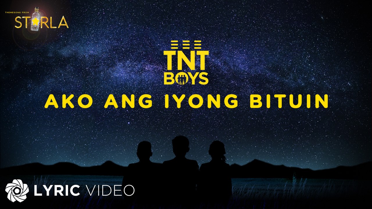 Ako Ang Iyong Bituin - TNT Boys (Lyrics) | "Starla" OST - video Dailymotion
