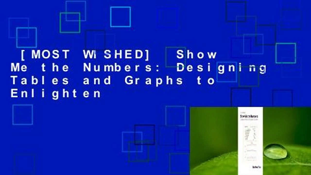 [MOST WISHED] Show Me the Numbers: Designing Tables and Graphs to ...