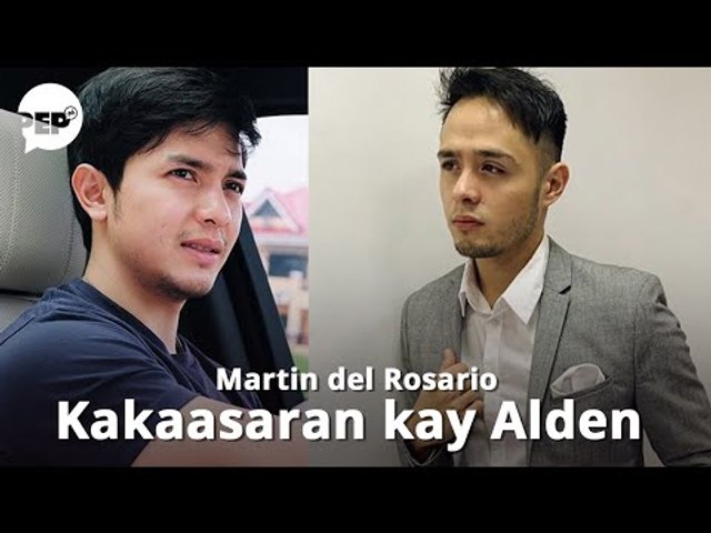 Martin del Rosario, KAKAASARAN sa gagawin niya kay Alden Richards | PEP ...