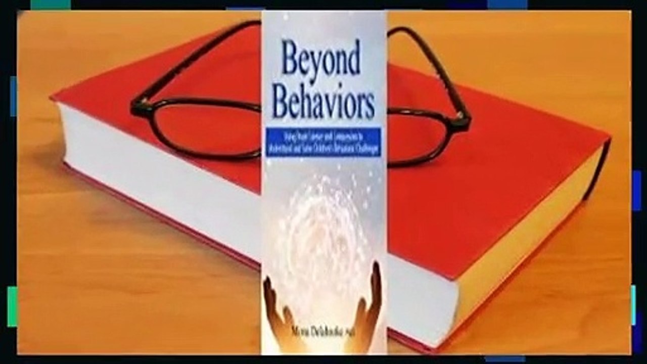 Full version Beyond Behaviors: Using Brain Science and Compassion to ...