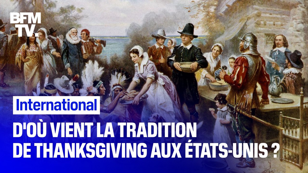 D'où vient la tradition de Thanksgiving aux États-Unis ? - Vidéo ...