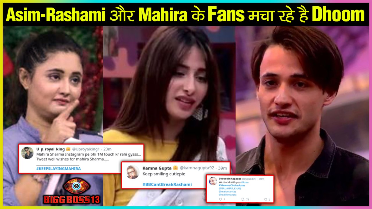 Asim Riaz, Rashami Desai, Mahira Sharma's FANS Create A Storm On Social ...