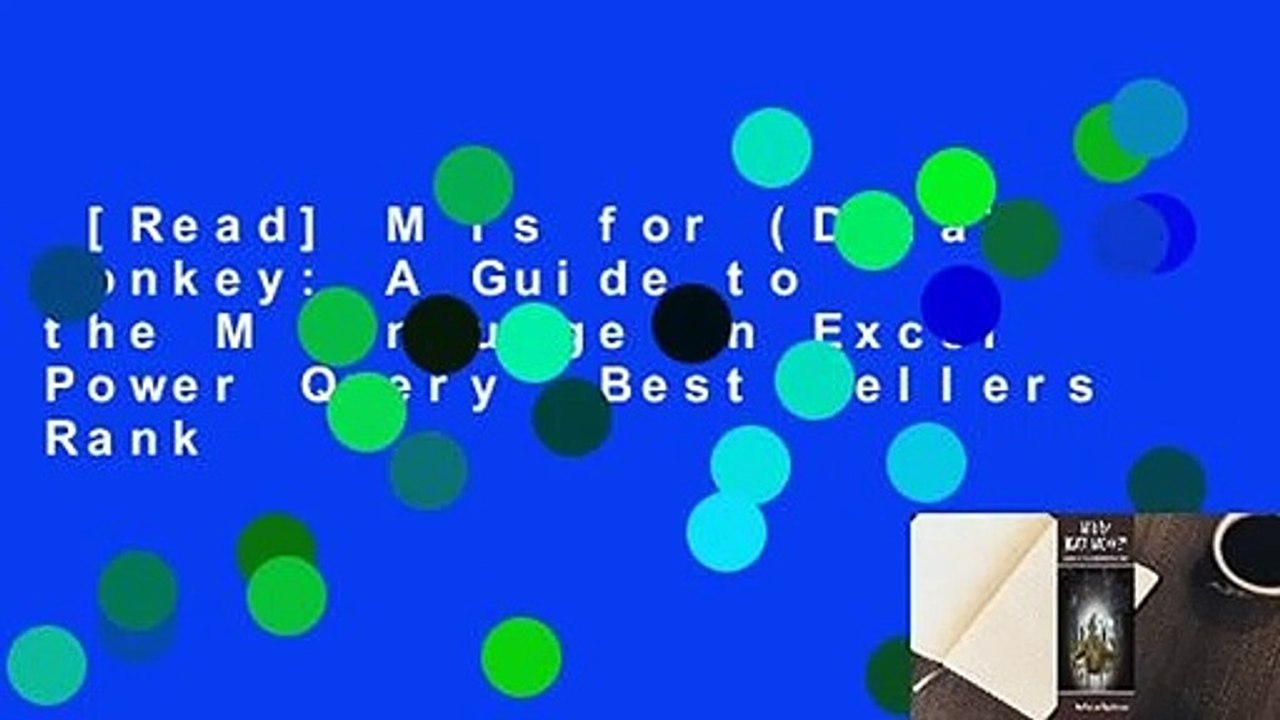 [Read] M Is for (Data) Monkey: A Guide to the M Language in Excel Power ...
