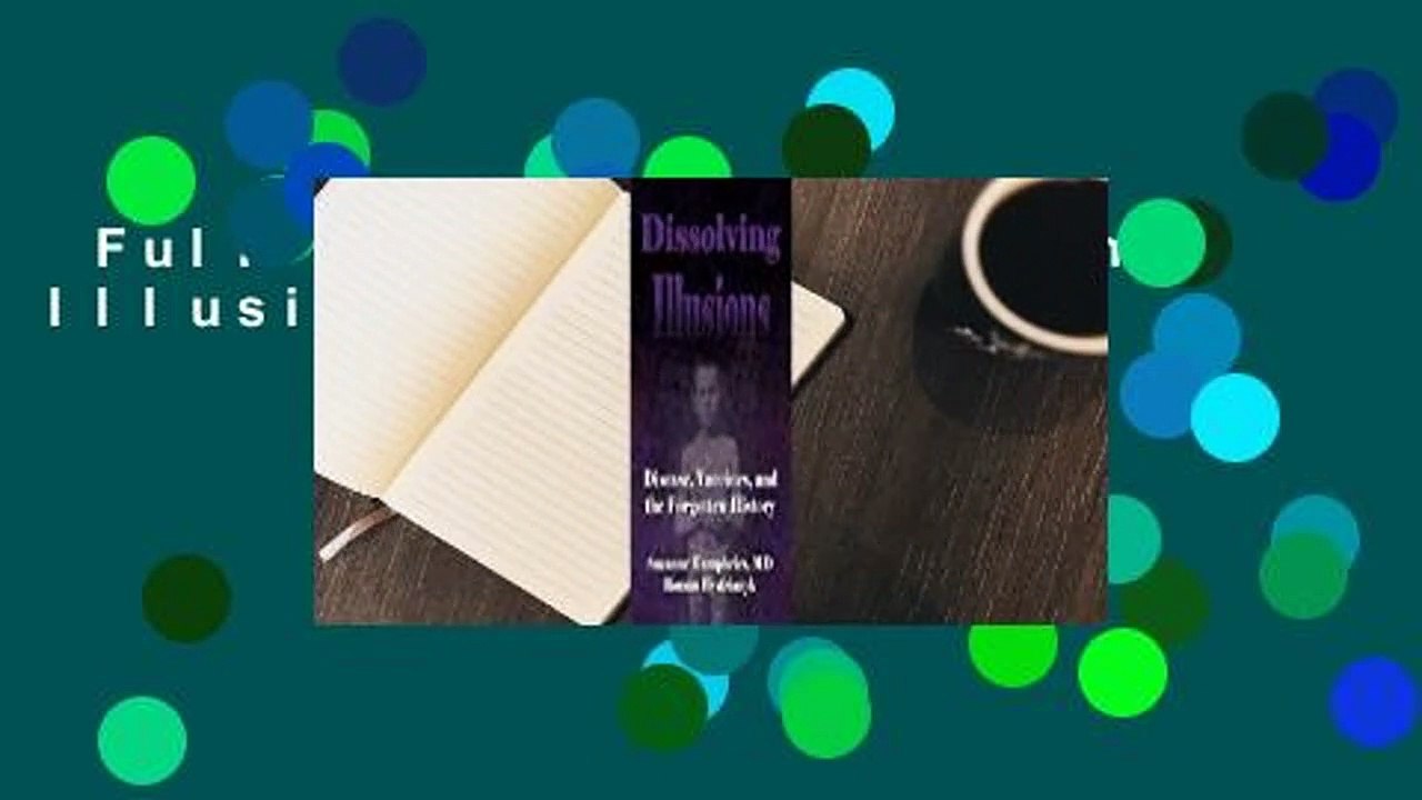 Full E-book Dissolving Illusions For Online - video Dailymotion
