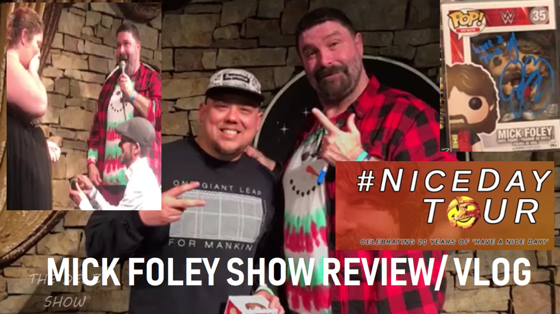 Have A Nice Day Mick Foley