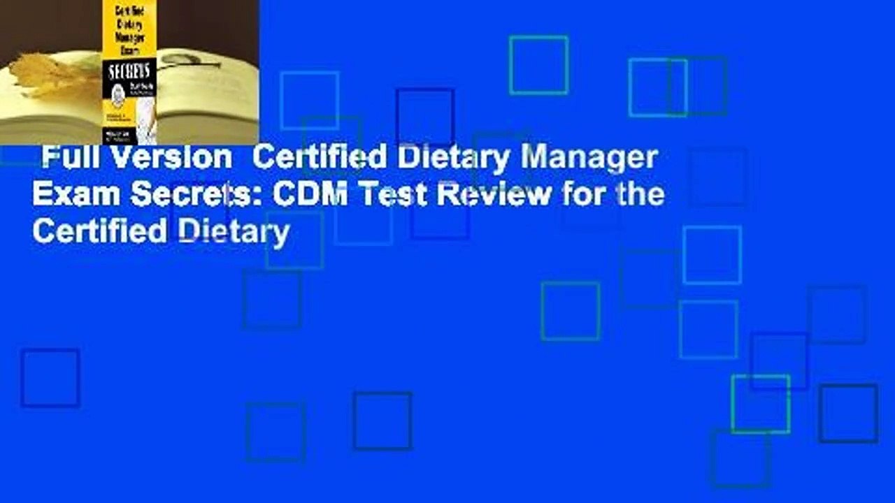 Full Version Certified Dietary Manager Exam Secrets: CDM Test Review ...