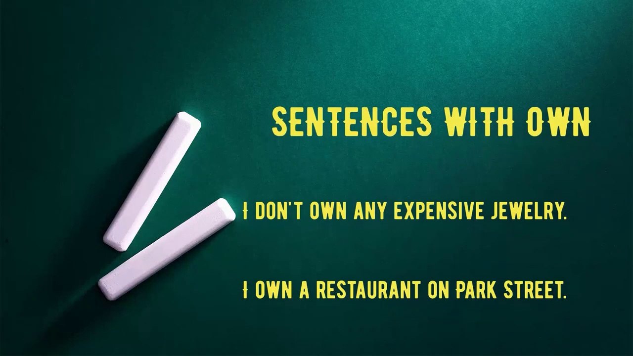 Own - Sentence for Own - Use Own in a Sentence - video Dailymotion