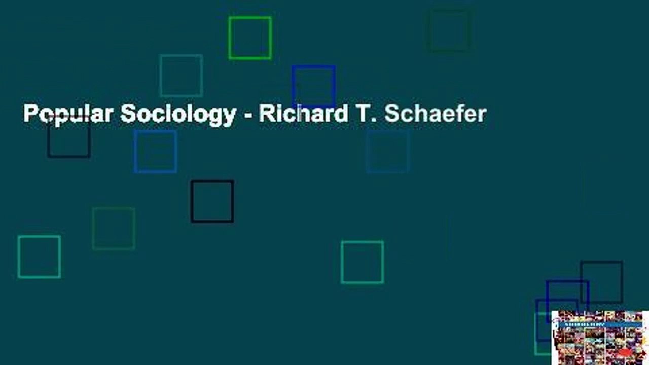 Popular Sociology - Richard T. Schaefer - video Dailymotion