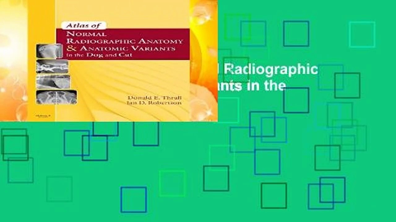 Full version Atlas of Normal Radiographic Anatomy and Anatomic Variants ...