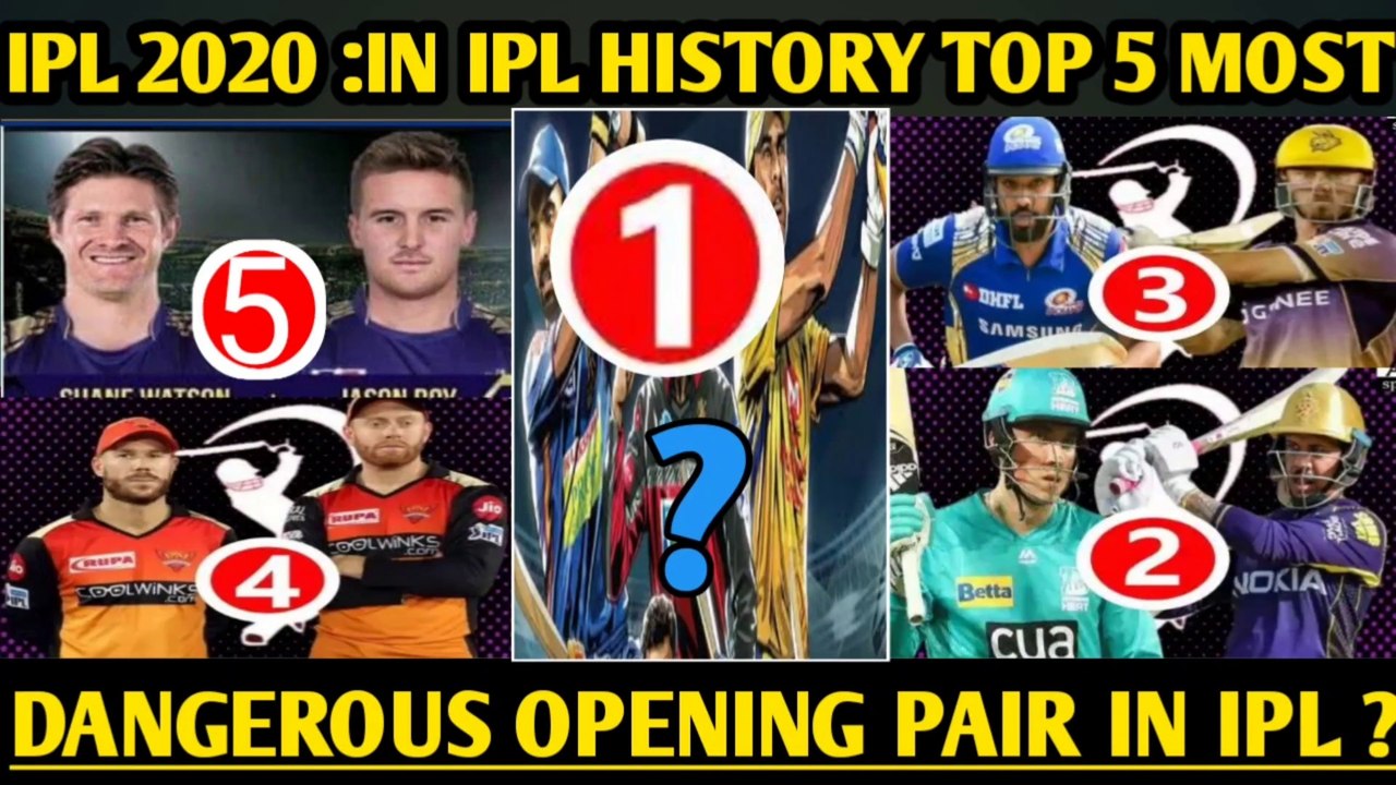 IPL MA SABSA KAMAL KI OPENING PAIRS - video Dailymotion