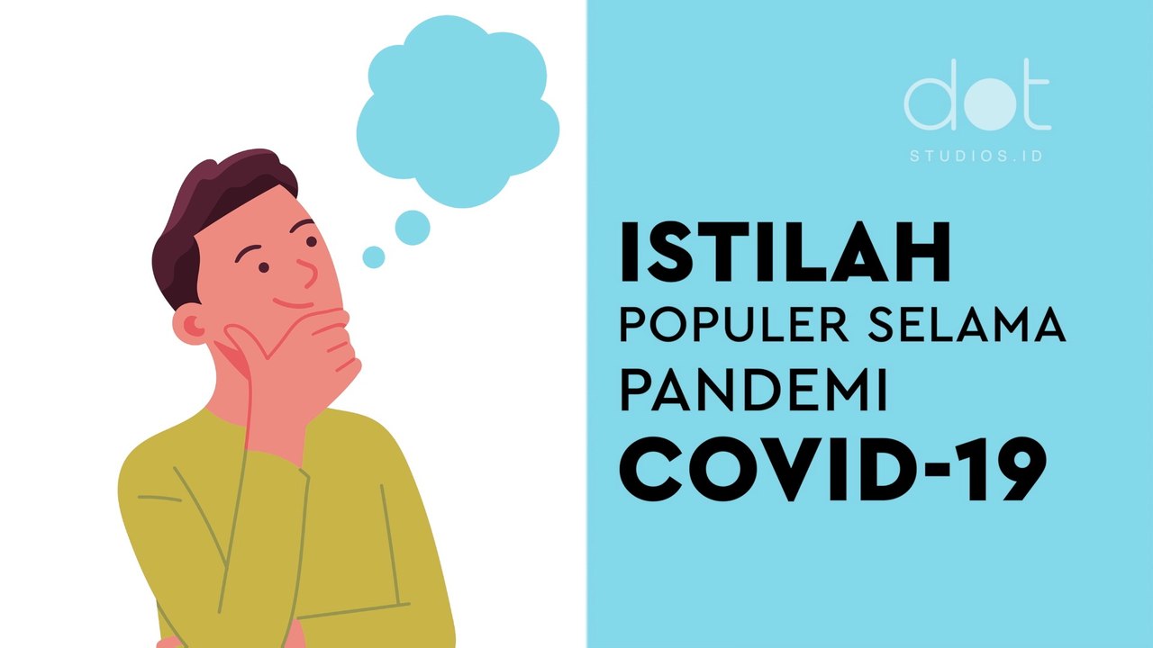 Memahami Lagi Istilah-istilah Populer Selama Pandemi COVID-19 - Video ...