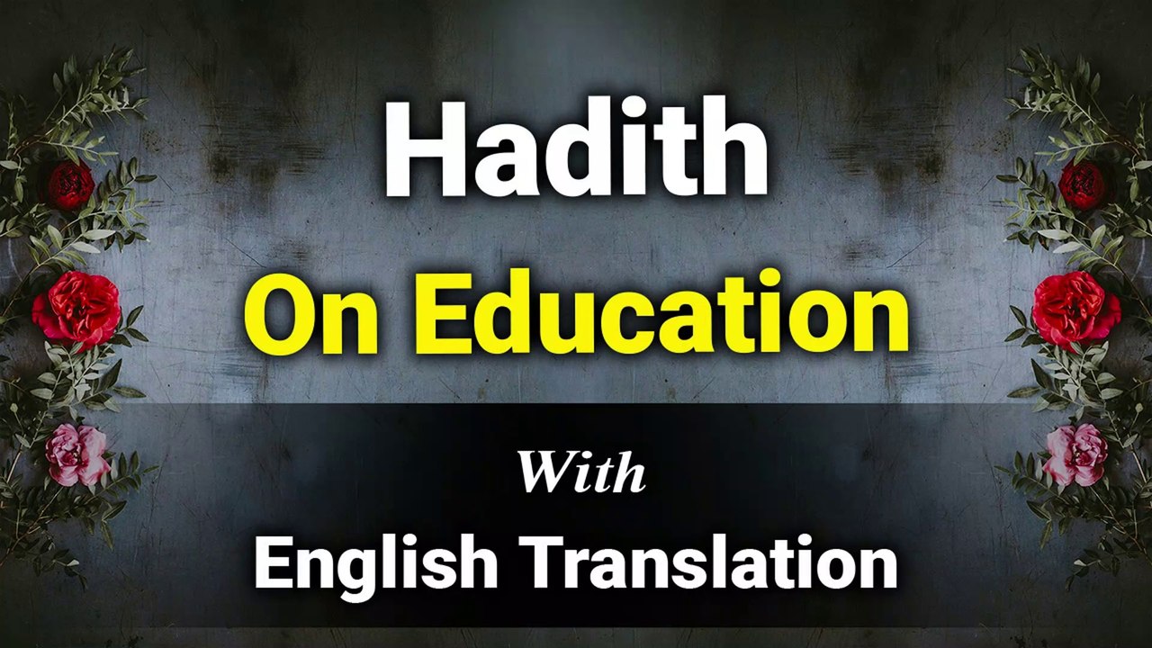 Hadith on Seeking Knowledge With English Translation and ...