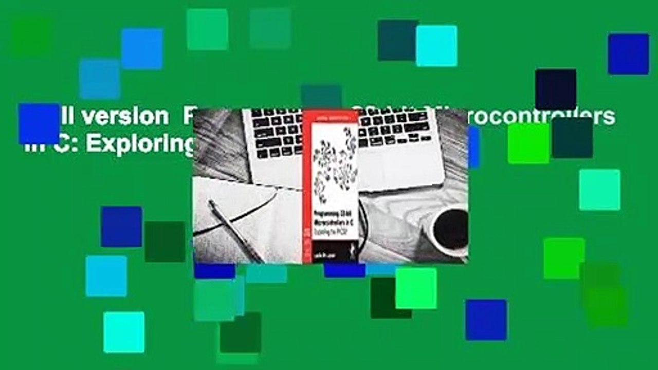 Full version Programming 32-bit Microcontrollers in C: Exploring the PIC32 (Embedded - video ...