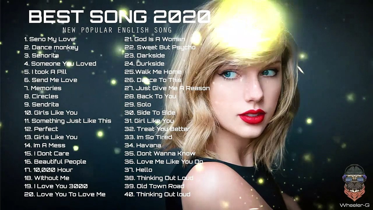 Top 40 Popular Songs 2020 The Best Pop Songs Playlist 2020 - [Wheeler-G ...