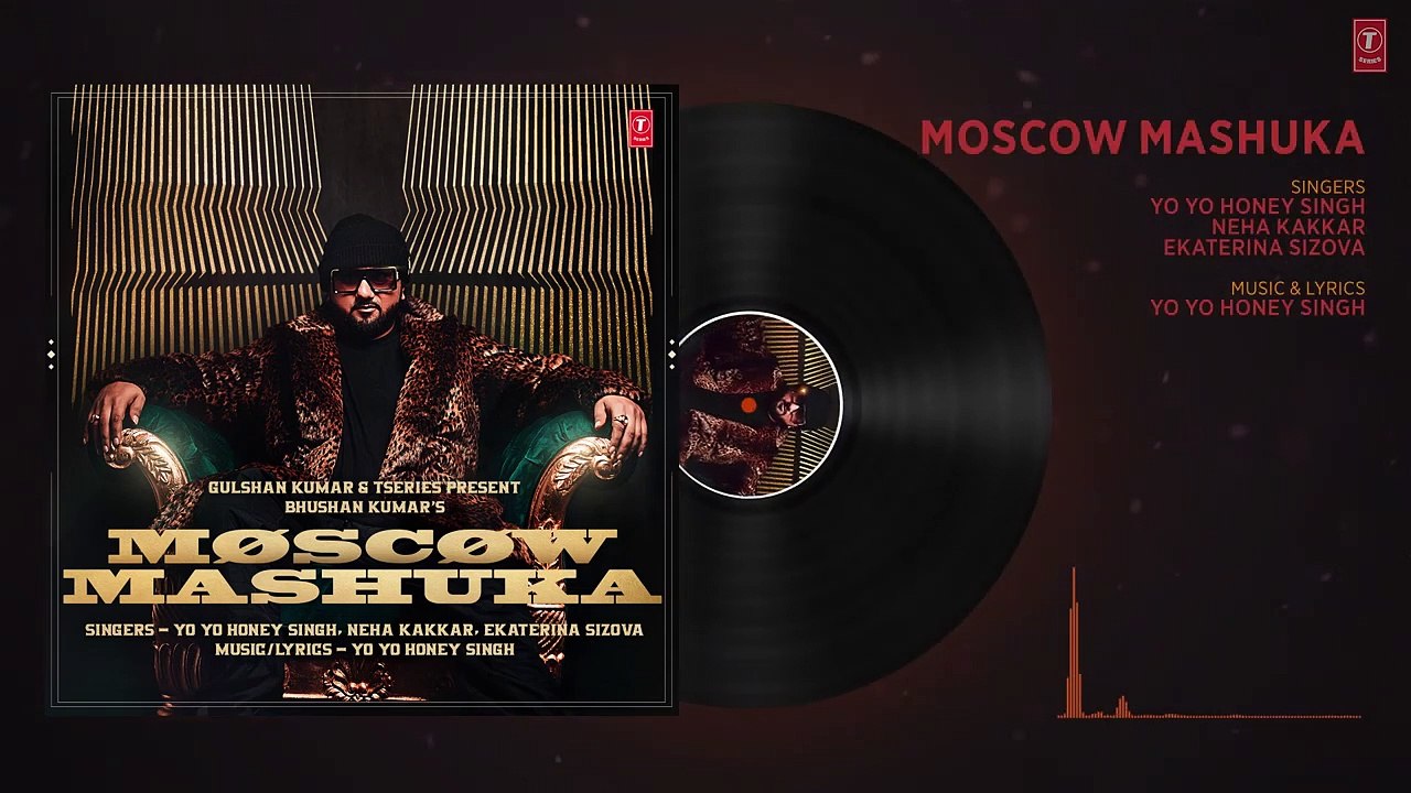 Moscow Mashuka (Full Audio)_ YO YO Honey Singh Feat. Neha Kakkar _ Bhushan Kumar _ T-Series ...