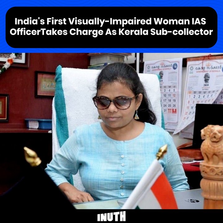 India's First Visually-Impaired Woman IAS Officer Takes Charge As ...