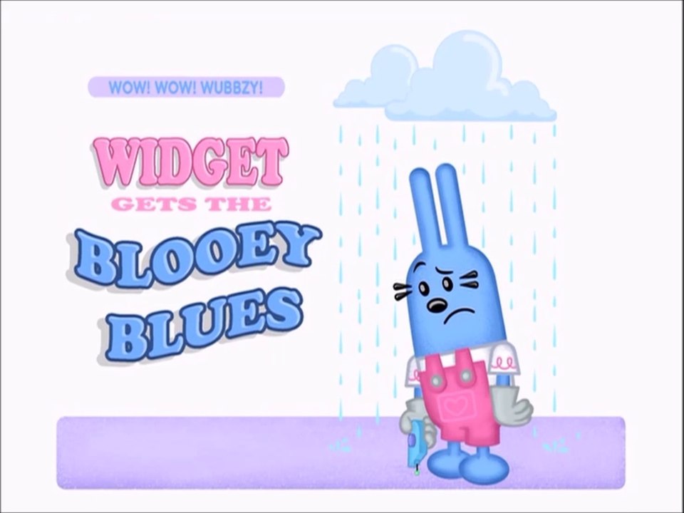 Wow! Wow! Wubbzy!- Widget Gets the Blooey Blues - video Dailymotion