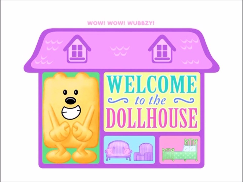 Wow! Wow! Wubbzy- Welcome to the Dollhouse - video Dailymotion