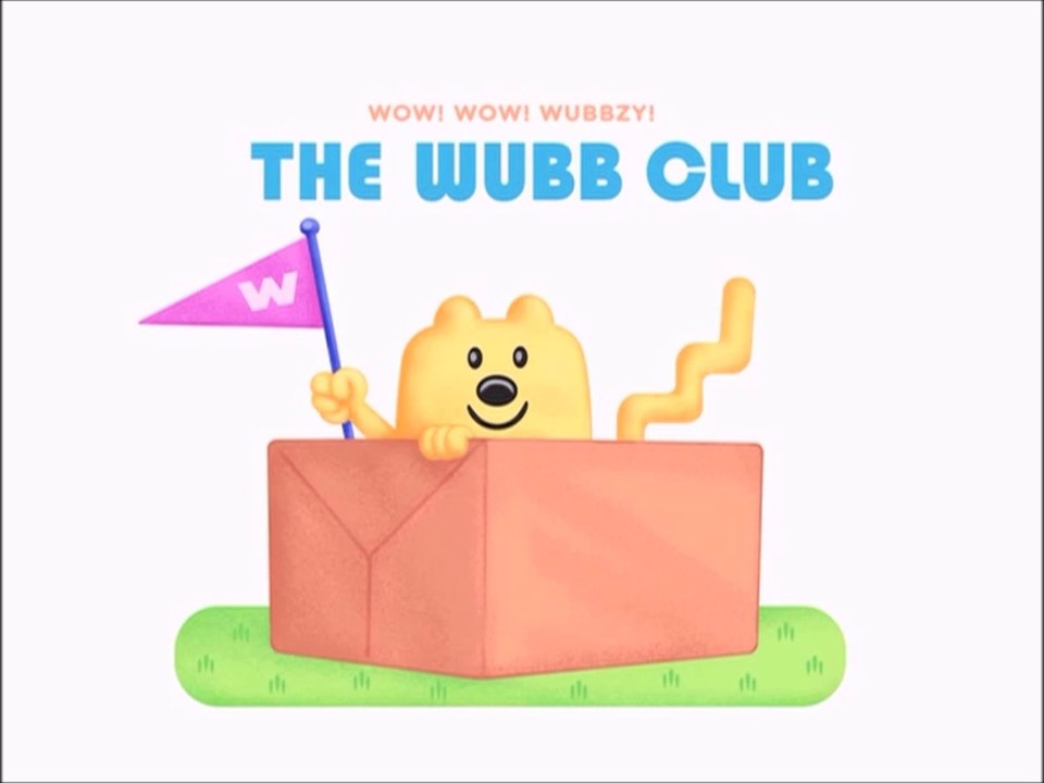 Wow! Wow! Wubbzy- The Wubb Club - video Dailymotion