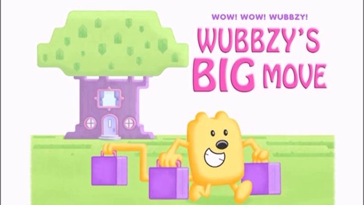 Wow! Wow! Wubbzy- Wubbzy's Big Move - video dailymotion