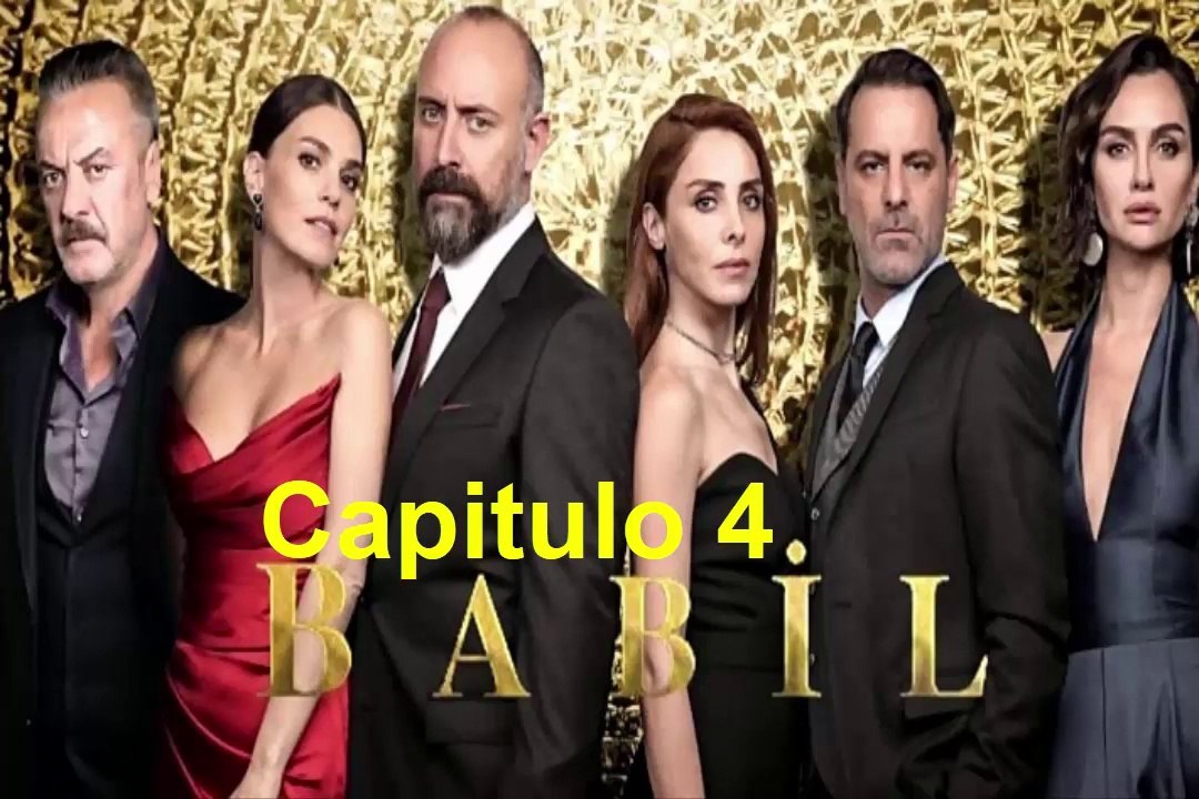 Babilonia (Babil) Capitulo 4 - video Dailymotion