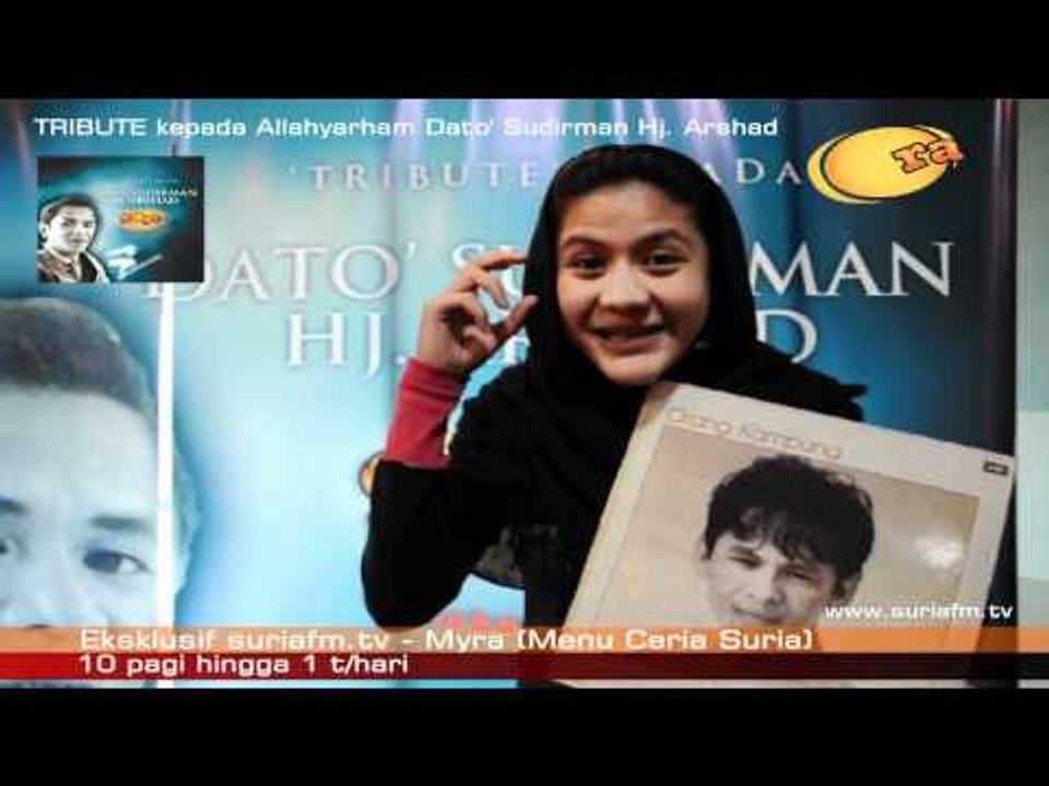 suriafm.tv - TRIBUTE KEPADA DATO' SUDIRMAN HJ. ARSHAD - video Dailymotion