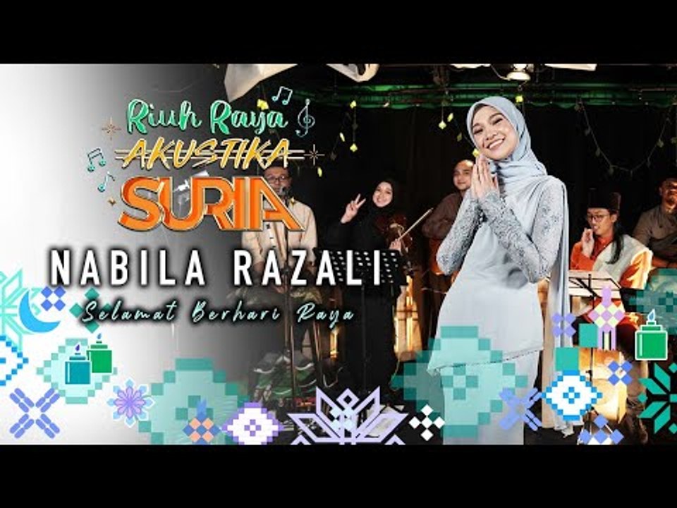 Nabila Razali - Selamat Berhari Raya (LIVE) #RiuhRayaSuria - video ...